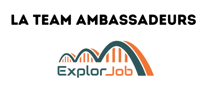 Nos ambassadeurs ExplorJob